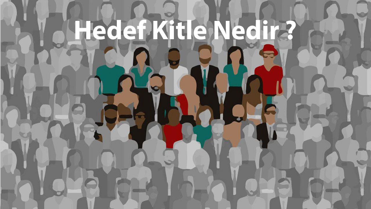 Hedef Kitle Nedir ? | Vayes Digital